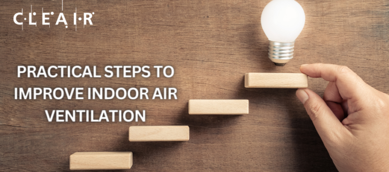 Improve Indoor Air Ventilation for a Healthier Home | Cleair