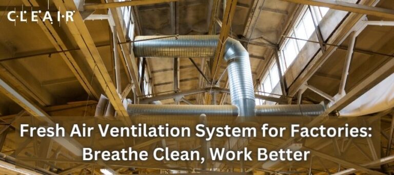 Fresh Air Ventilation System for Factories Breathe | Work better